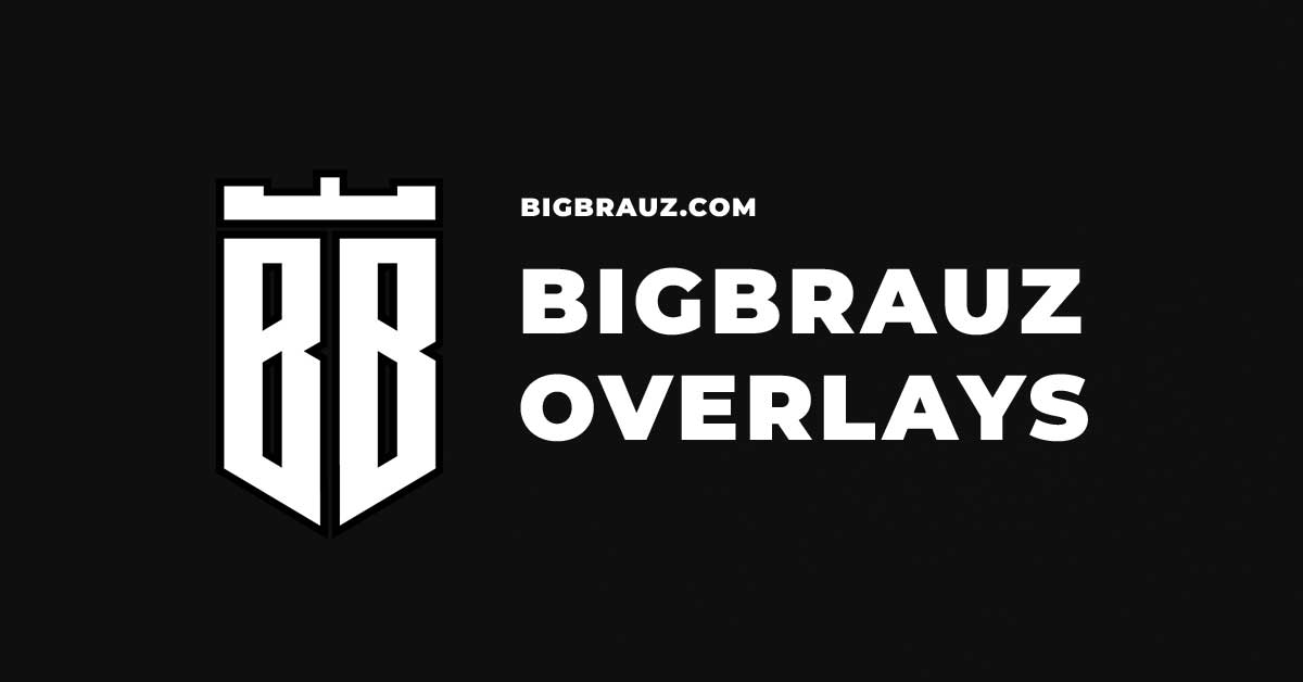 Tutorials on how to setup stream overlays – BIGBRAUZ OVERLAYS